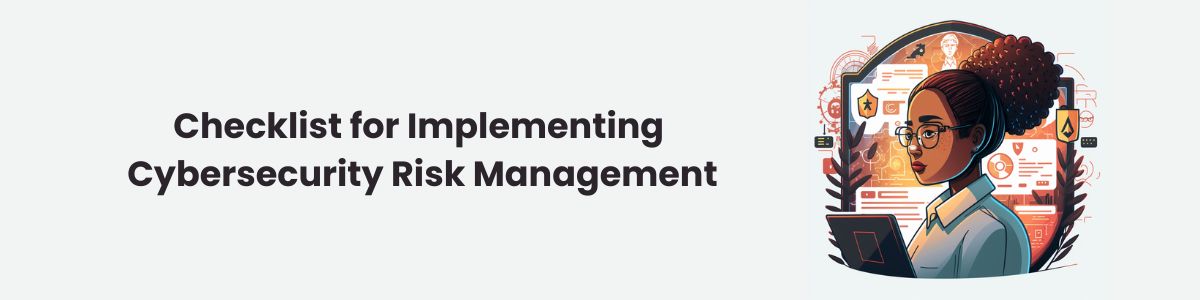 How To Better Implement Cybersecurity Risk Management