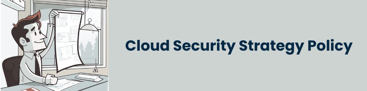 Free Cloud Security Strategy Policy Template