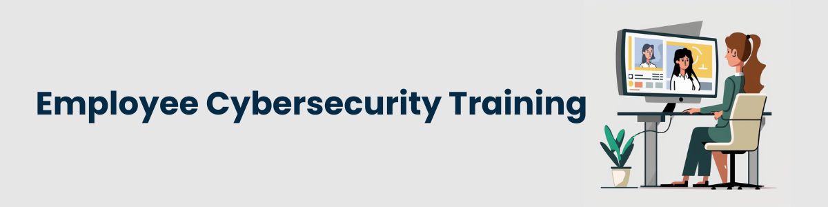 Employee Cybersecurity Training: How To Empower Your Workforce