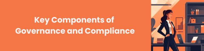 The Ultimate Governance and Compliance Toolkit: Empower Your Business